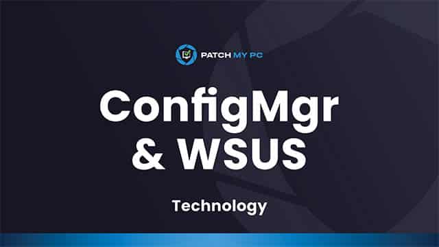 Configmgr And Wsus Supported Patch My Pc