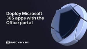 Microsoft 365 Apps: Deploy with ease using config.office.com - Patch My PC