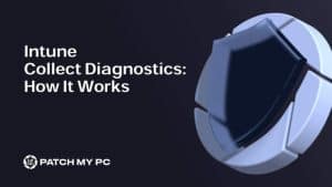 Intune Collect Diagnostics: Under the hood - Patch My PC