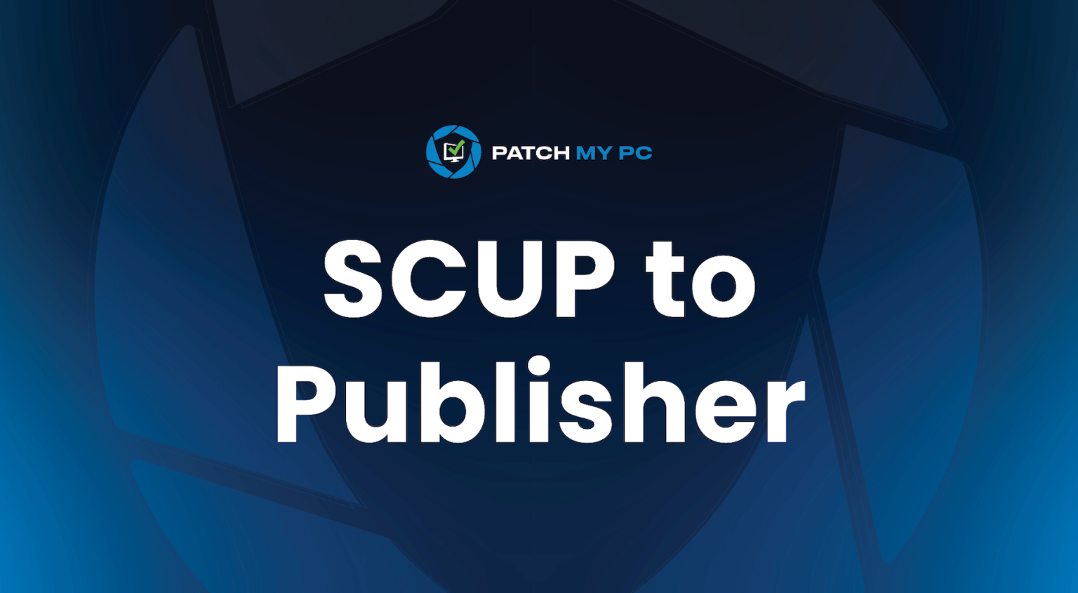 Migrate from SCUP to Patch My PC Publisher - Patch My PC