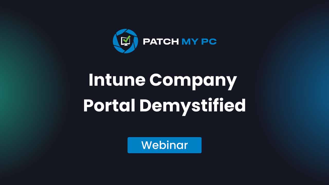 Intune Company Portal Demystified - Patch My PC