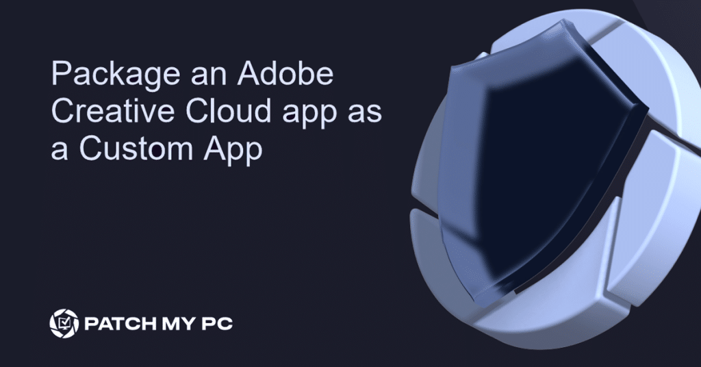 Products with Patch My PC Defined Scripts - Patch My PC